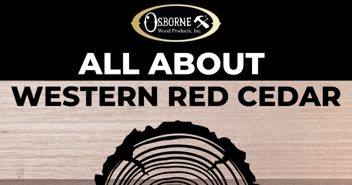 Osborne Wood | Wood Species in Detail: Western Red Cedar