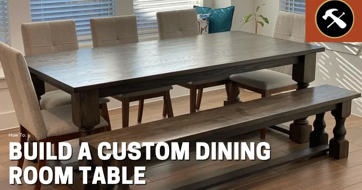 Osborne Wood | How to Build a Custom Dining Table