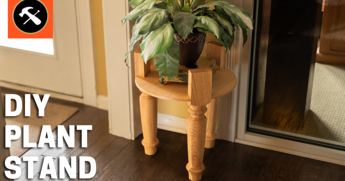 Osborne Wood | Builder's Studio: DIY Farmhouse Plant Stand