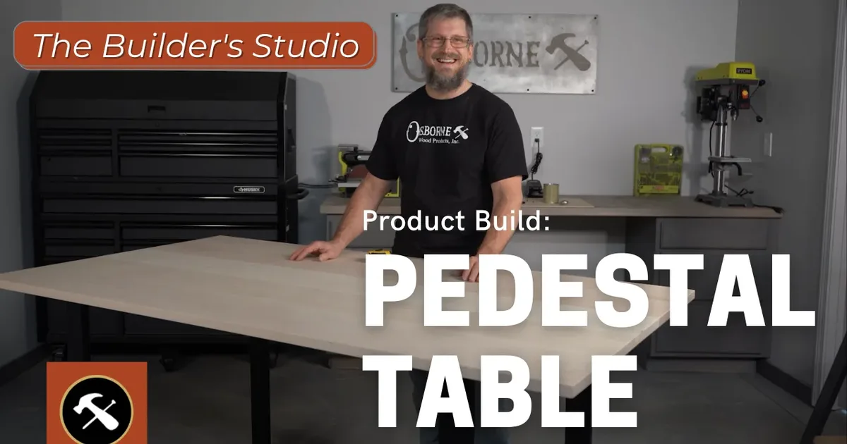 Osborne Wood | Osborne Builder's Studio: Pedestal Table Build